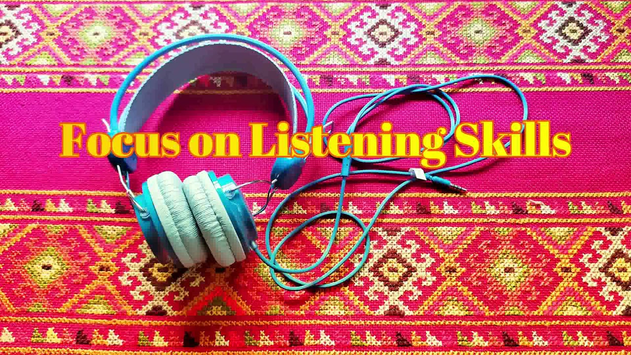 Focus on Listening skills - YouTube