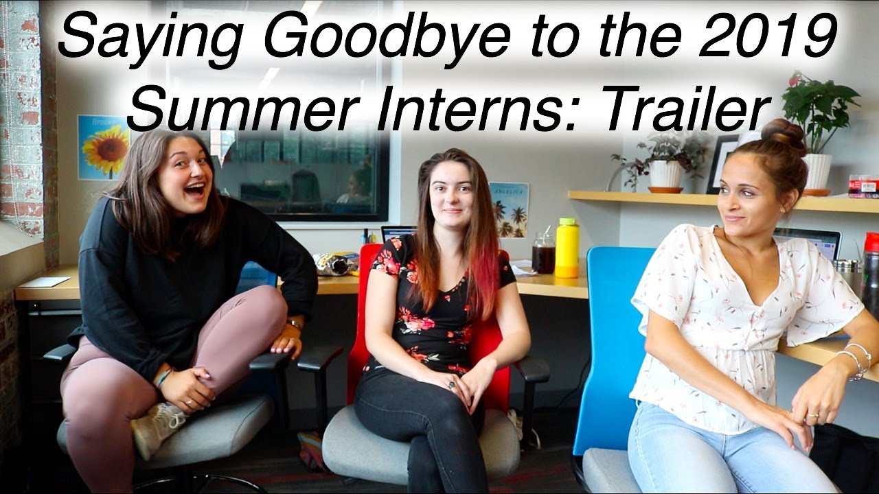 Saying Goodbye to the 2019 Summer Interns, Ep 12: Trailer - YouTube