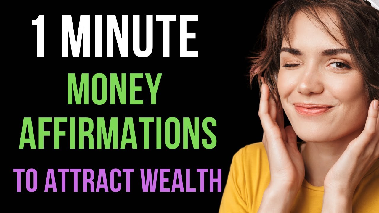 1 Minute Morning Money Affirmations to Attract Money "I Am Abundant ...