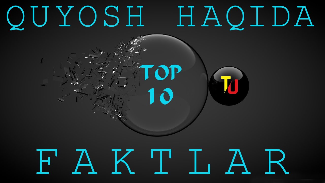 🌞 QUYOSH| Haqida qiziqarli ma'lumotlar.🔝🔟 - YouTube