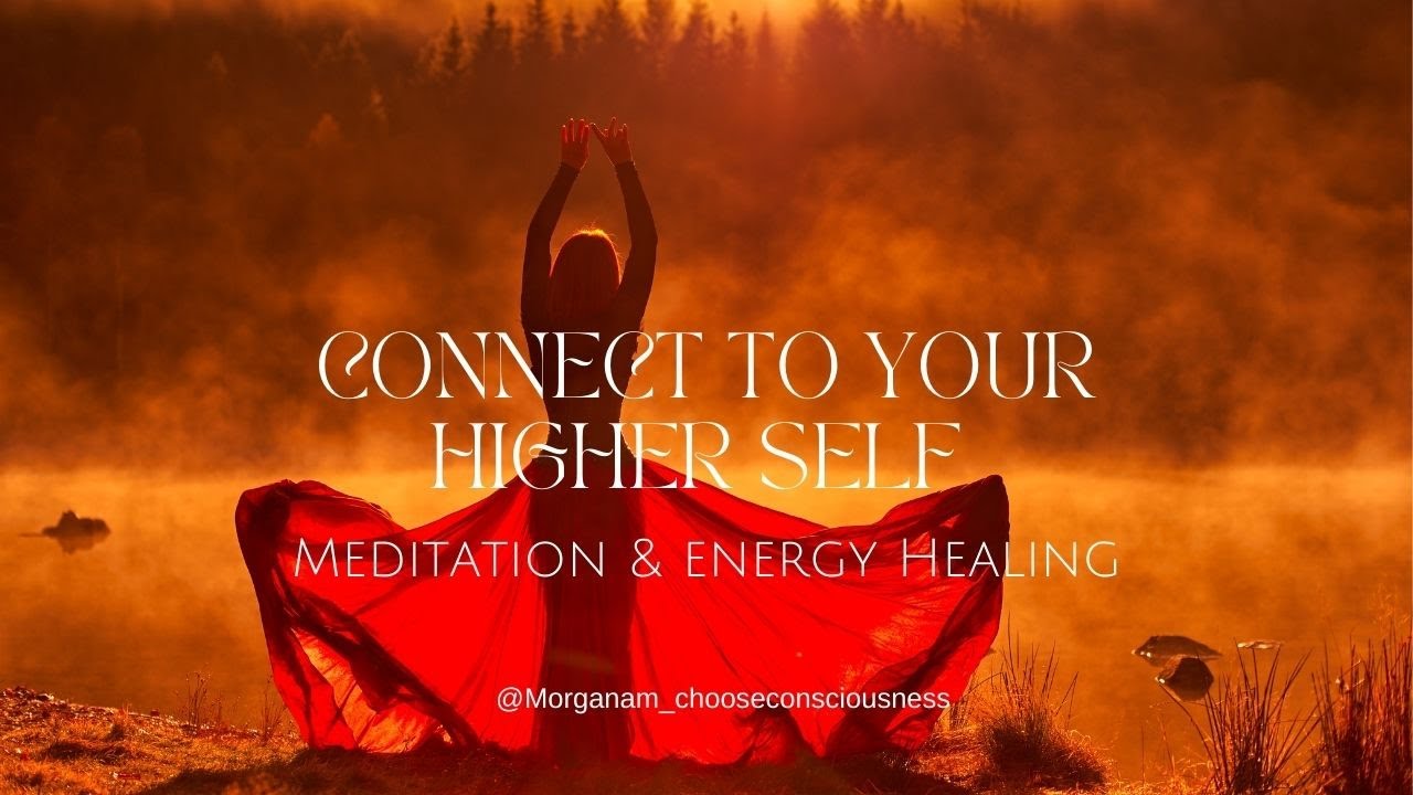 Connecting To Your Higher Self Meditation & Energy Clearing - YouTube