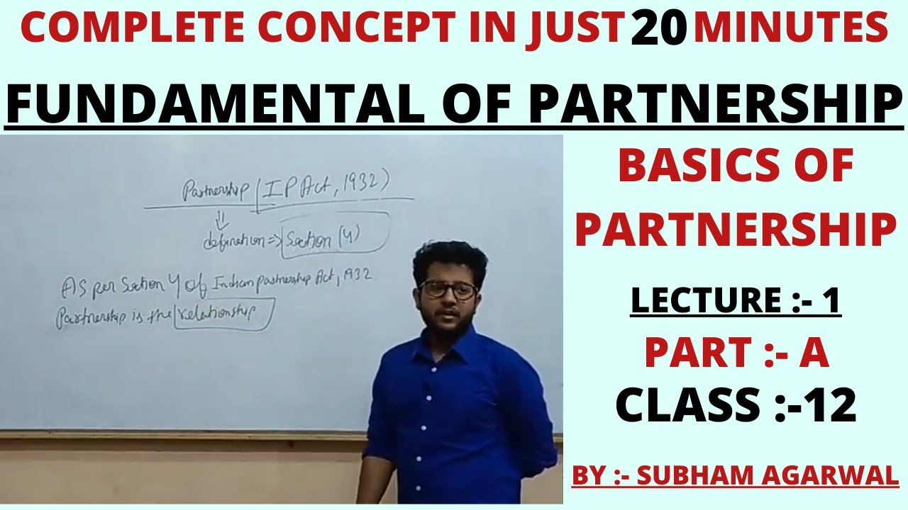 CLASS 12 | FUNDAMENTAL OF PARTNERSHIP | LECTURE 1 BASICS OF PARTNERSHIP ...