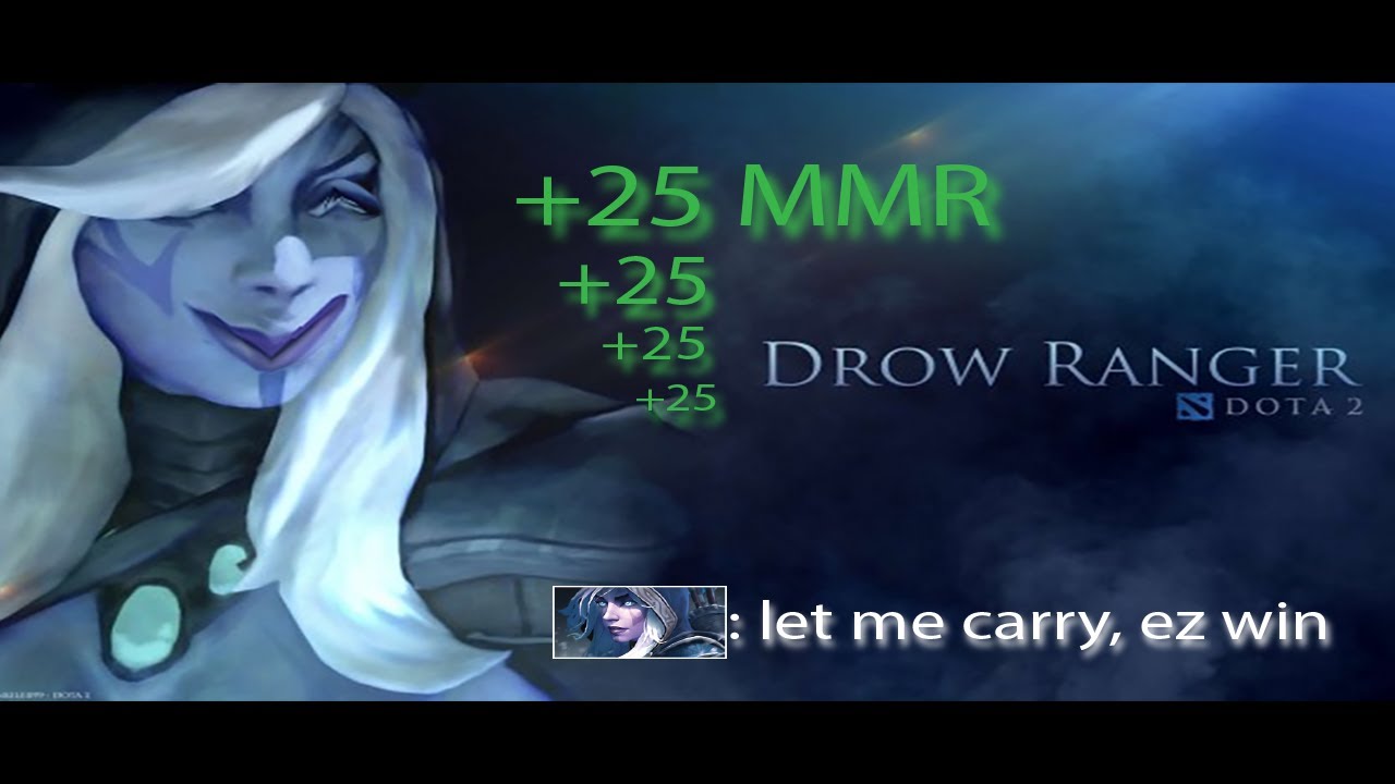 EZ +25 MMR using Drow Ranger they said - YouTube