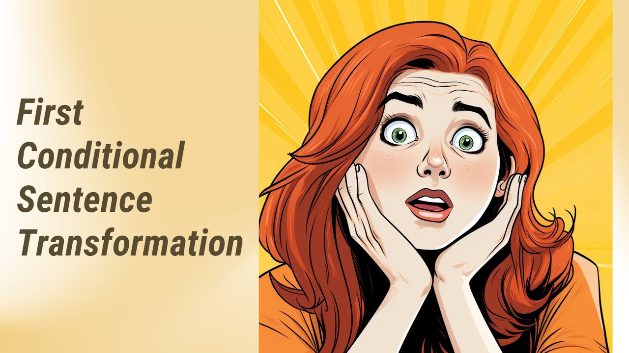 Mastering the Magic of First Conditional Sentences - YouTube