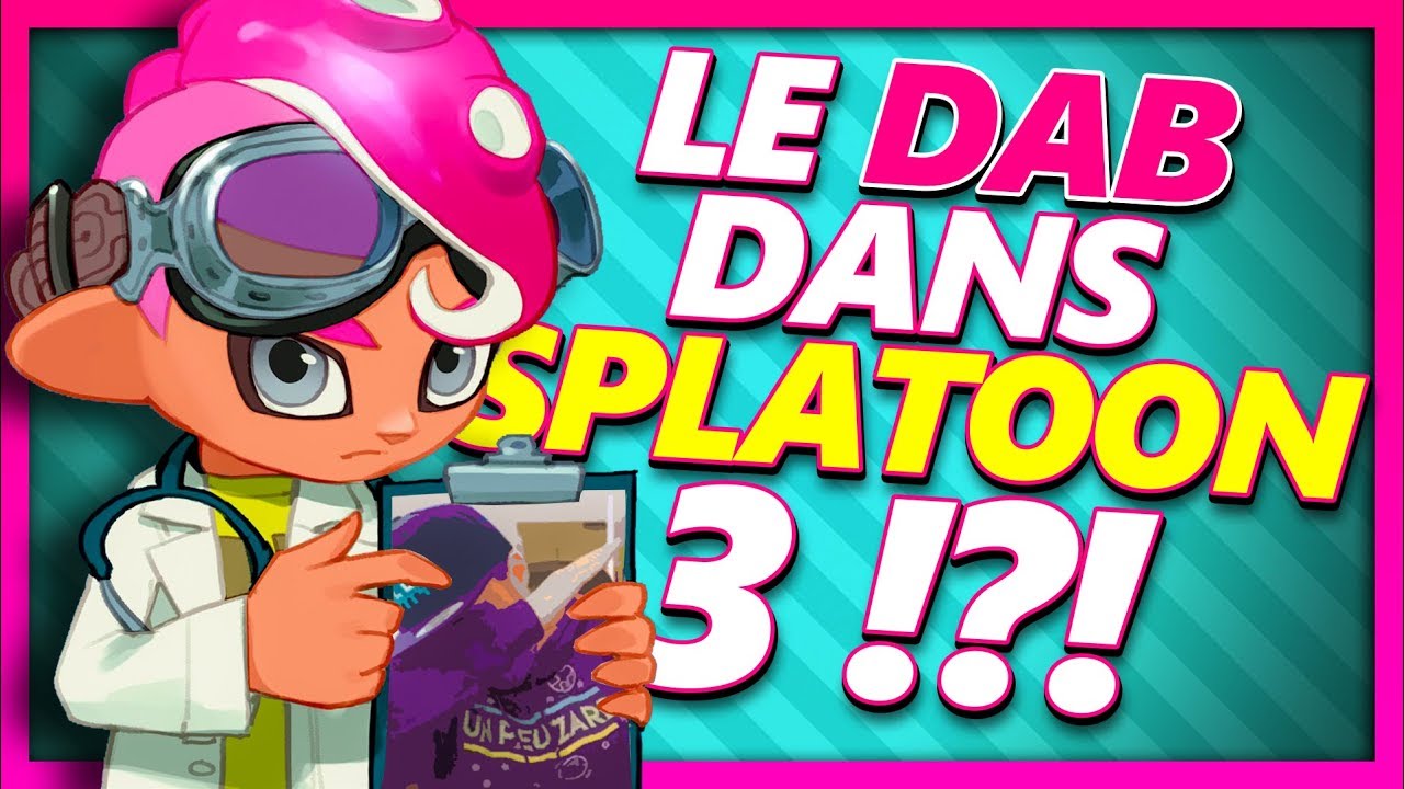 LE DAB DANS SPLATOON 3 !?! [Funny moments] - YouTube