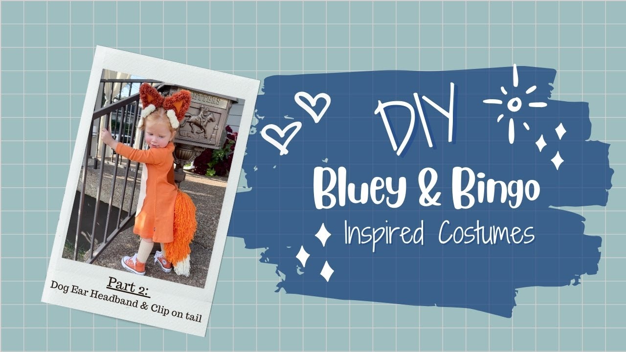 DIY Bluey & Bingo Inspired Costume - Part 2: Ear And Tail Set - YouTube