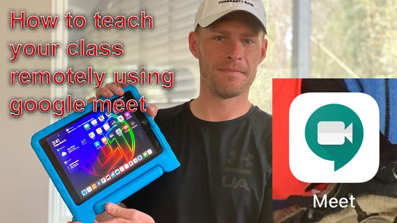 Basics of How to use Google Meet to Conduct class lessons remotely ...