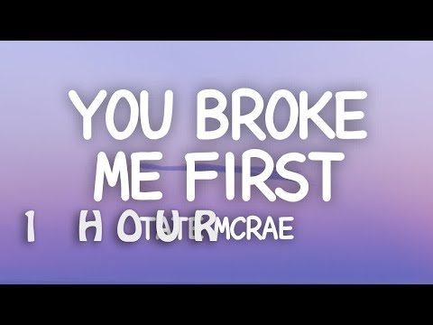 [1 HOUR 🕐 ] Tate McRae - You Broke Me First (Lyrics)