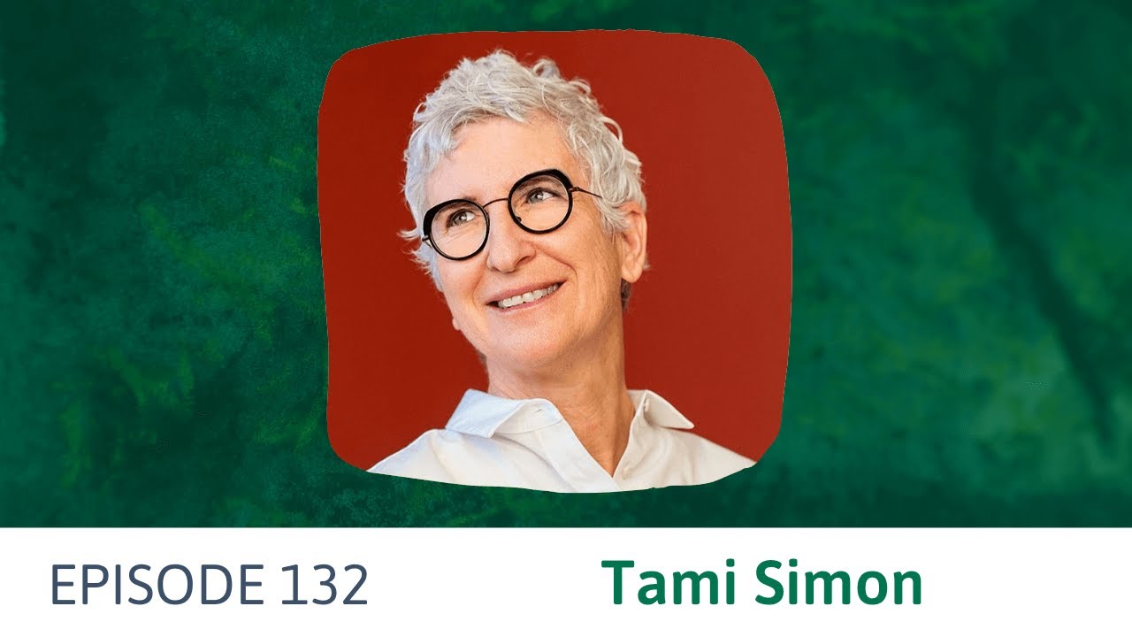 How To Bring Your Authentic Self Into Your Business with Tami Simon ...