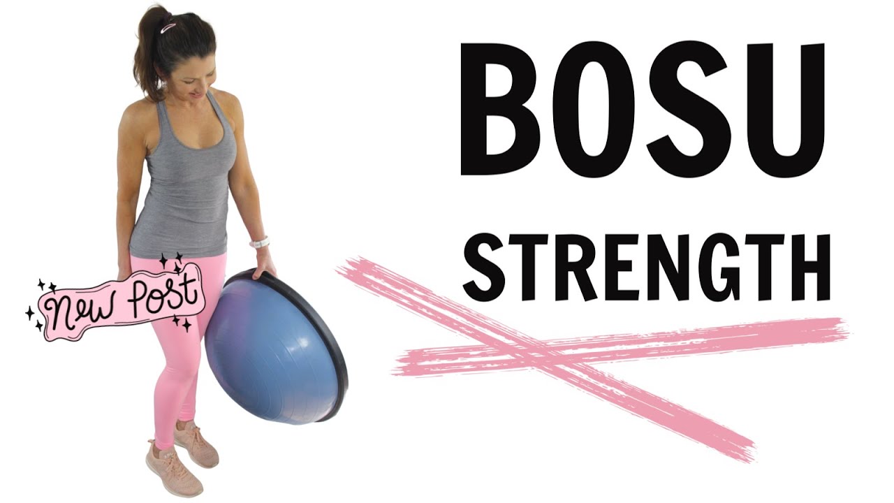 BOSU STRENGTH WORKOUT - TEN MINUTES PER ROUND - YouTube