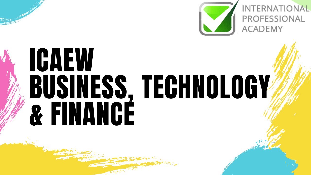 ICAEW Business, Technology & Finance: Chapter 1 - YouTube