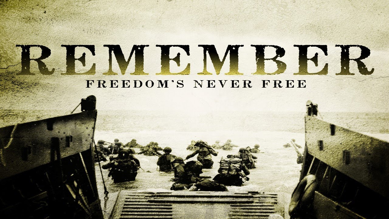 Remember Freedom Is Never Free - YouTube