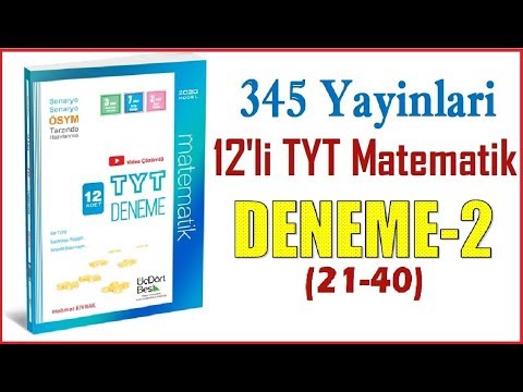 345 12'li TYT MATEMATİK DENEME-2 ÇÖZÜMLERİ (21-40)(2020 Basım) #tyt #AYT #YKS #matematik