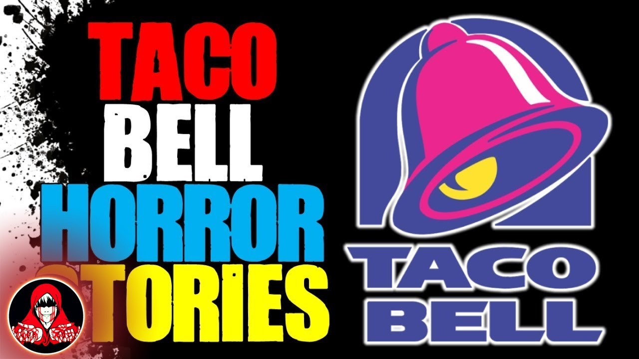6 TRUE Taco Bell Horror Stories - Darkness Prevails - YouTube