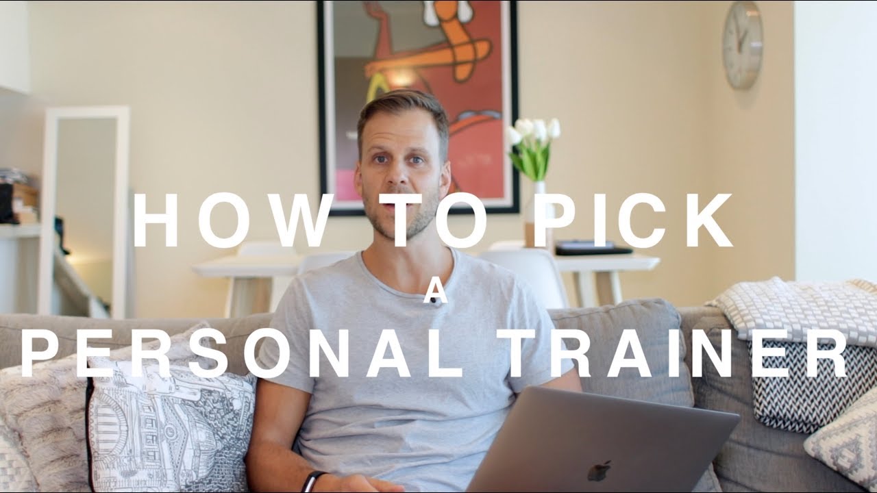 How to pick a Personal Trainer - YouTube