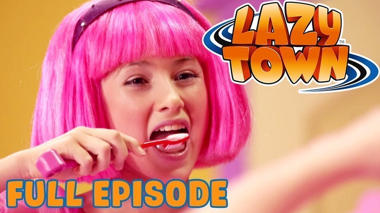 DON'T FORGET TO BRUSH YOUR TEETH | Lazy Town | Season 1 Full Episode ...
