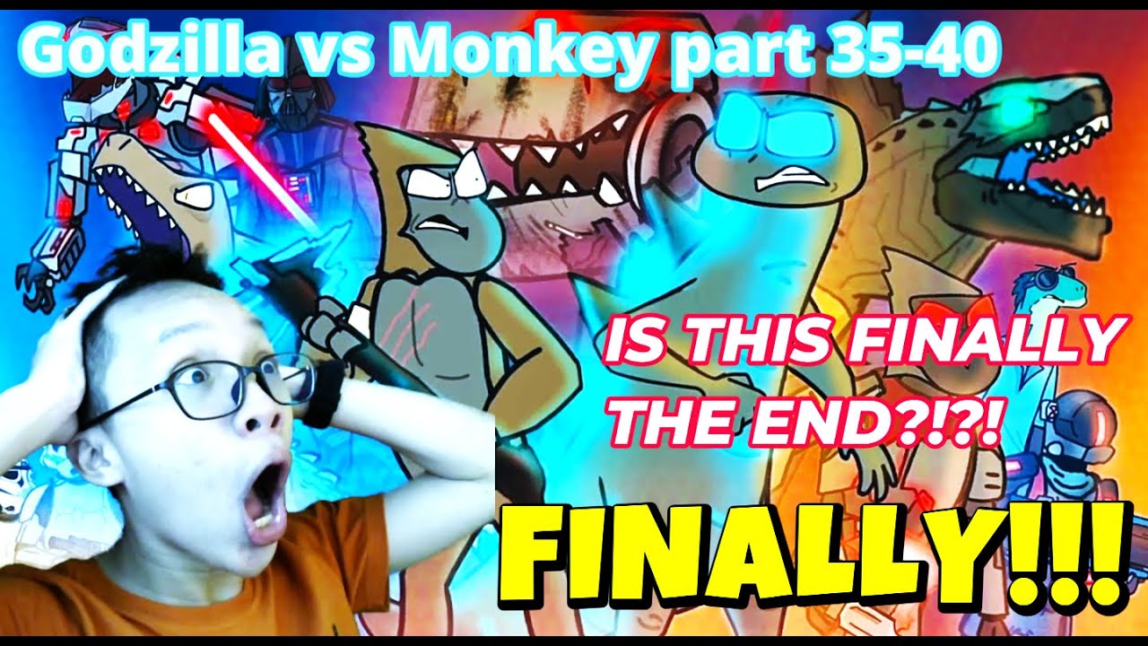 REACTING TO GODZILLA VS MONKEY PART 35-40!!! (IS THIS FINALLY THE END ...