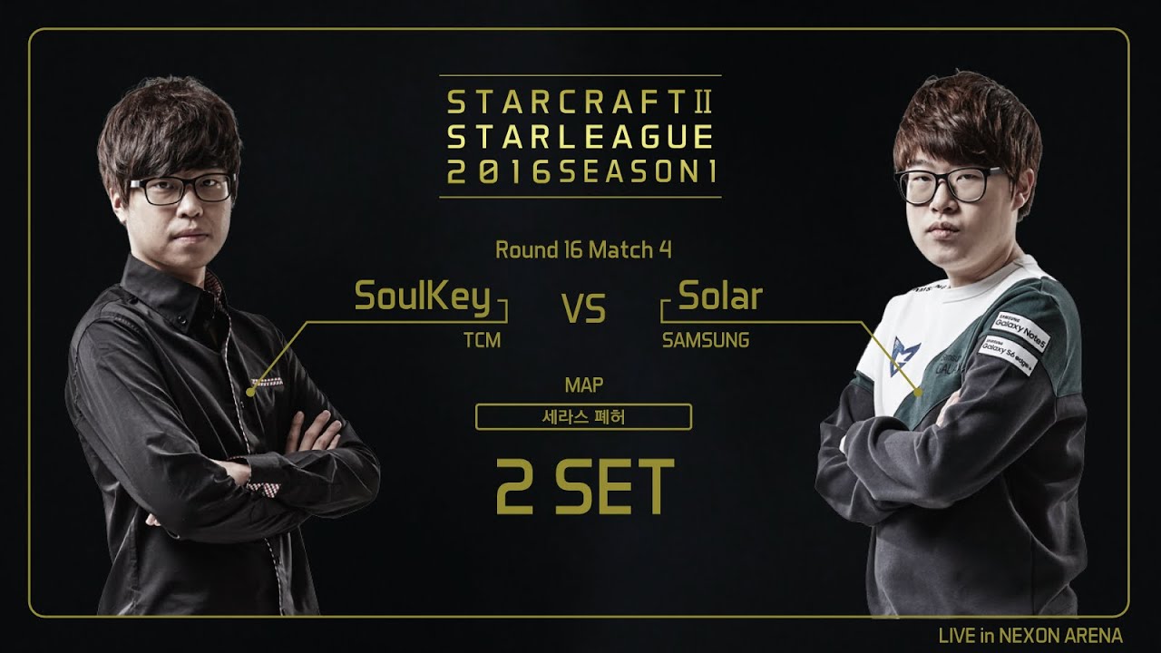 [SSL 2016 S1] Soulkey vs Solar RO.16 Match4 set 2 -EsportsTV, Starcraft ...