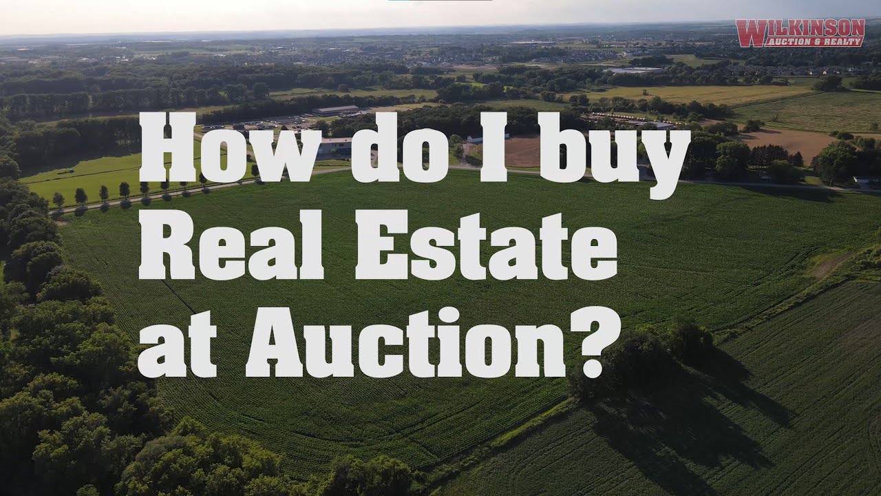 How do I Buy Real Estate at Auction? - Wilkinson Auction & Realty - YouTube