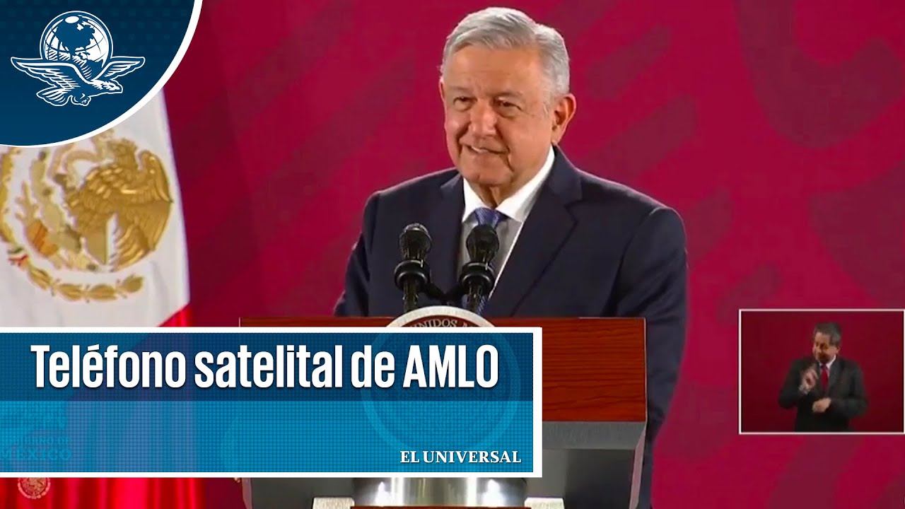 AMLO revela que recientemente usa un teléfono satelital para no quedar ...