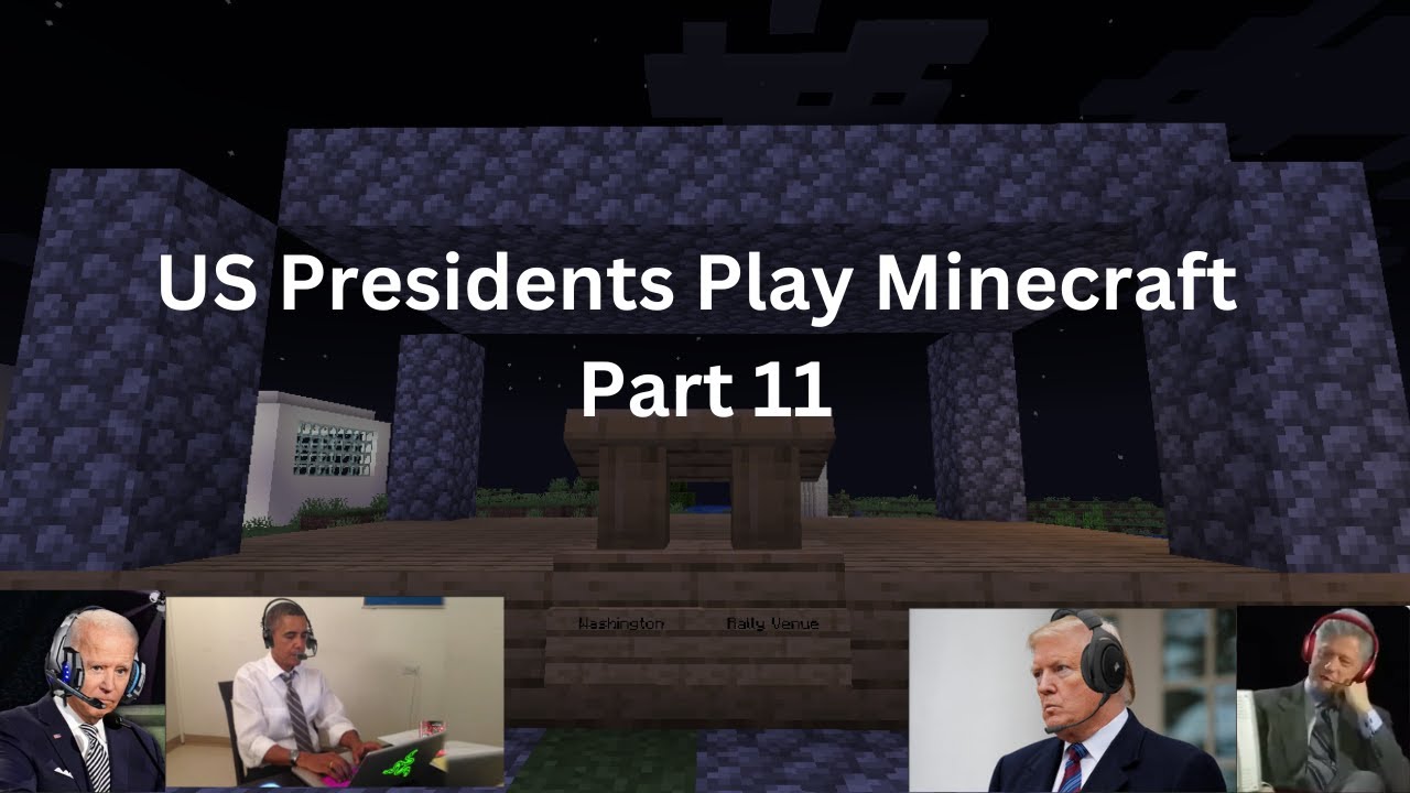 US Presidents Play Minecraft Part 11 - YouTube