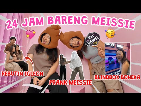 24 JAM BARENG MEISSIE ?! MAIN BLINDBOX BONEKA , PRANK JADI HANTU , REBUTIN IGLEON CEMBURU