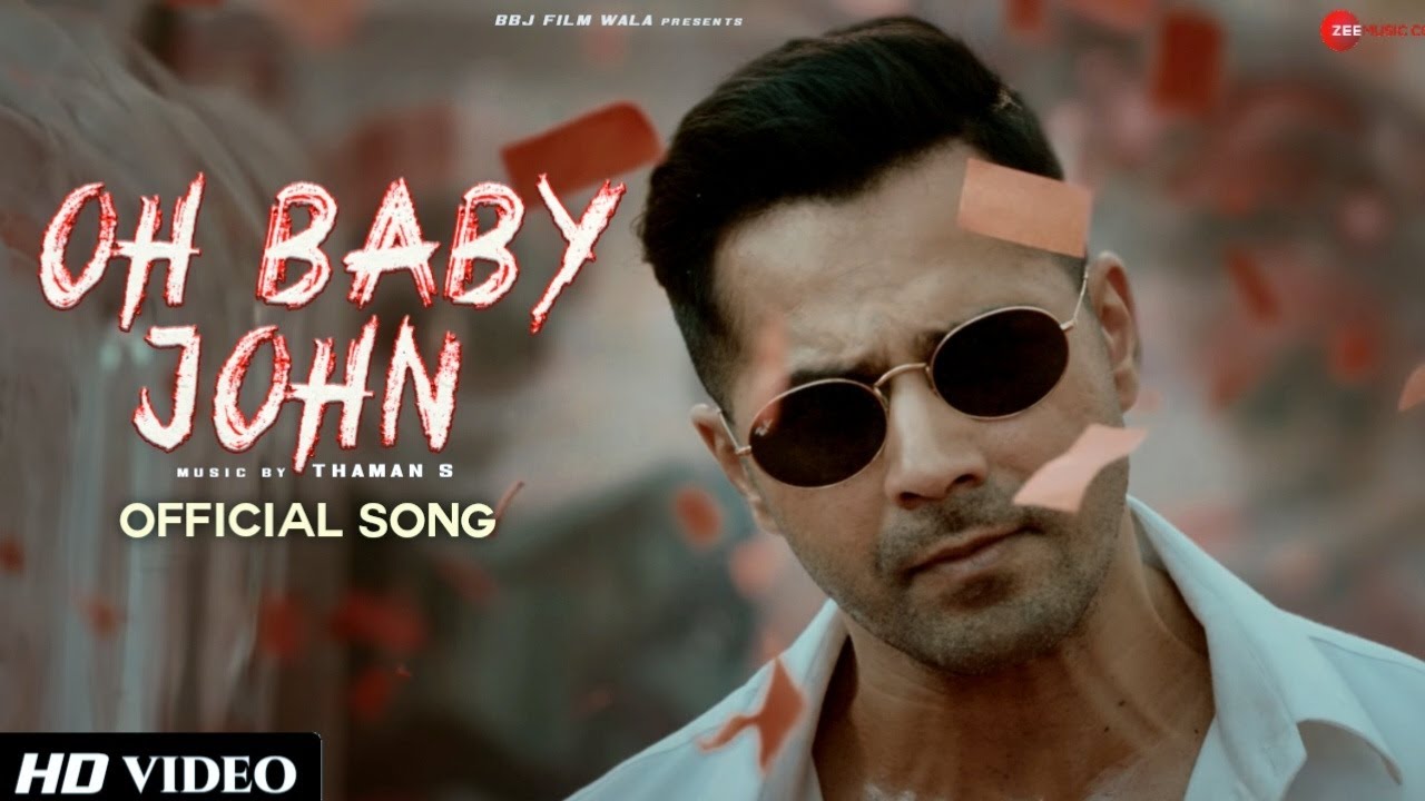 Baby John Movie Song - Varun Dhawan | Keerthy | Oh Baby John Song ...