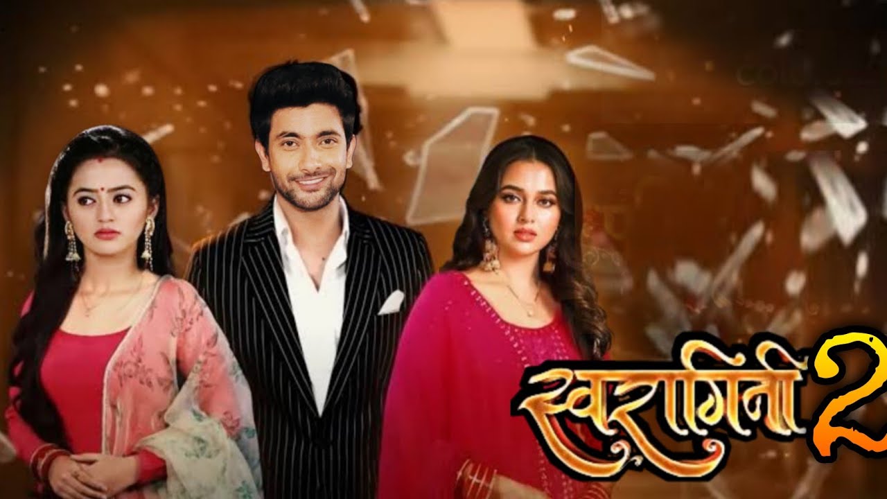 स्वरागिनी सीजन 2 जल्द ही.....? Swaragini Serial | Swara Ragini | Helly ...