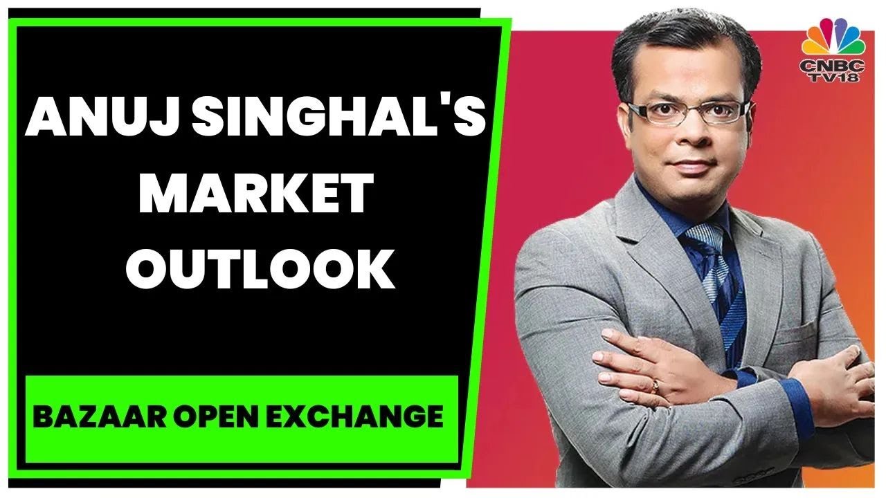 Anuj Singhal Decodes The Trade Set-Up For The Day | Bazaar Open ...