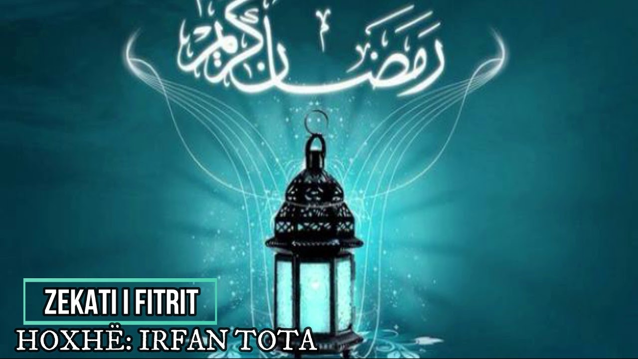 Mexhlisi 26- Zekati i Fitrit. Irfan Tota - YouTube