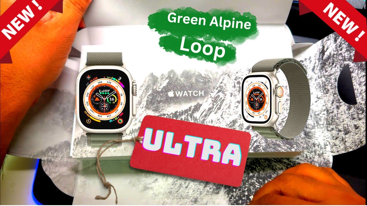 Apple Watch Ultra Green Alpine Loop Unboxing | - YouTube
