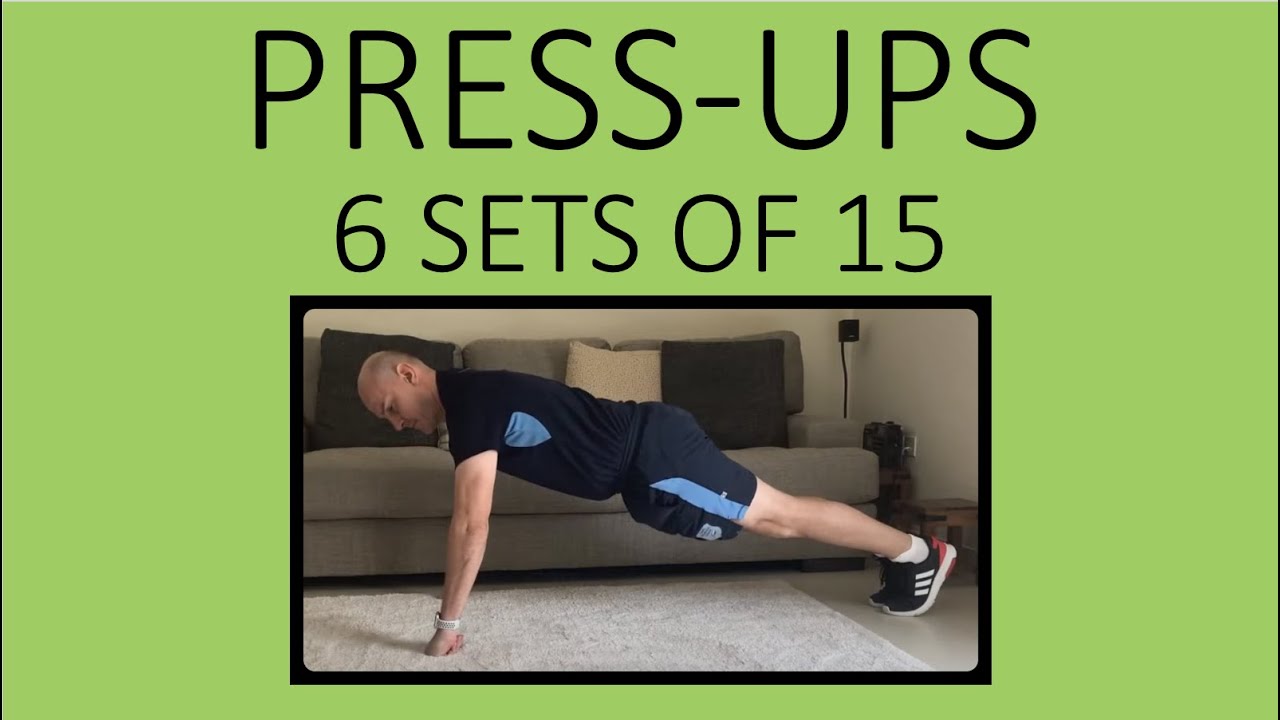Press-ups - 15 reps/6 sets - YouTube