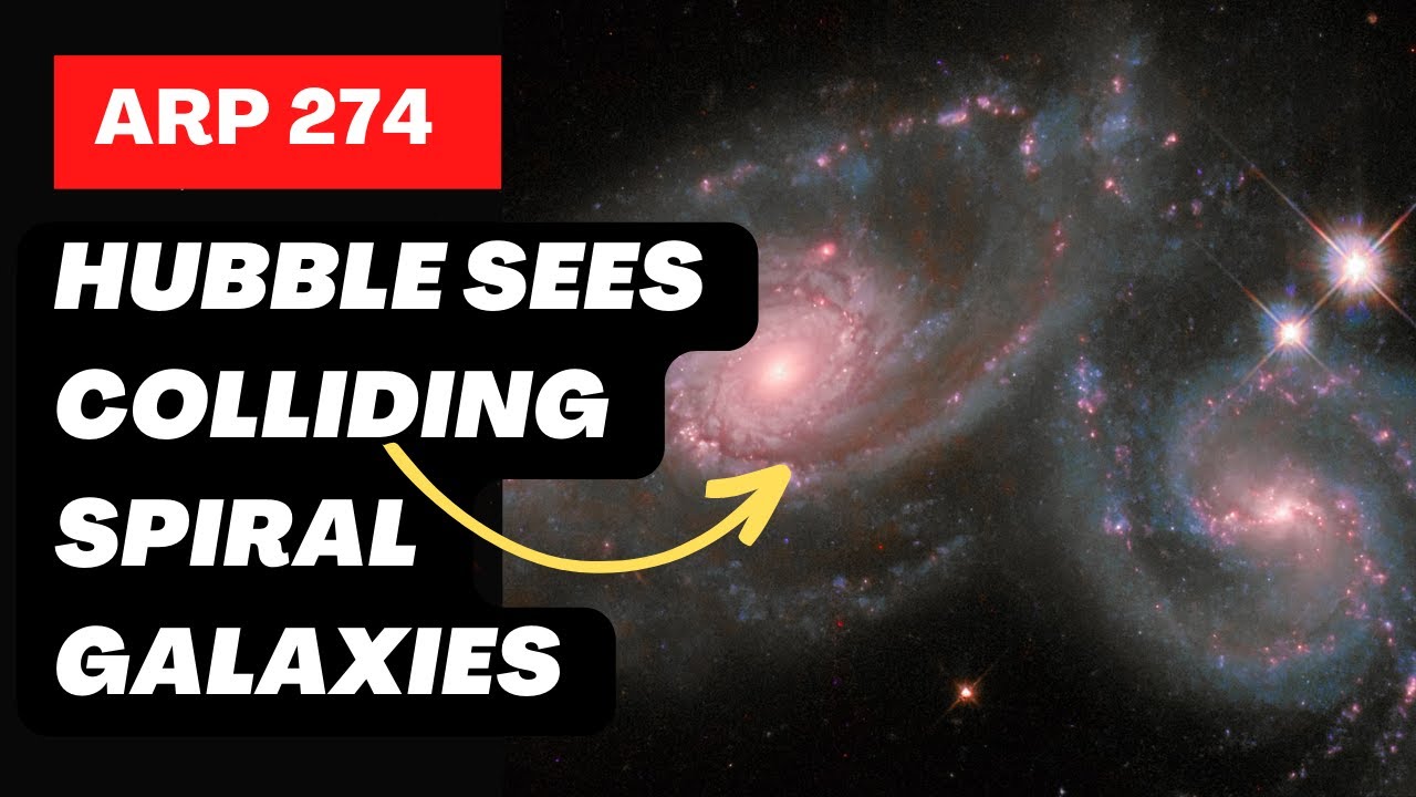 Hubble Telescope Sees Colliding Spiral Galaxies of ARP 274 - YouTube