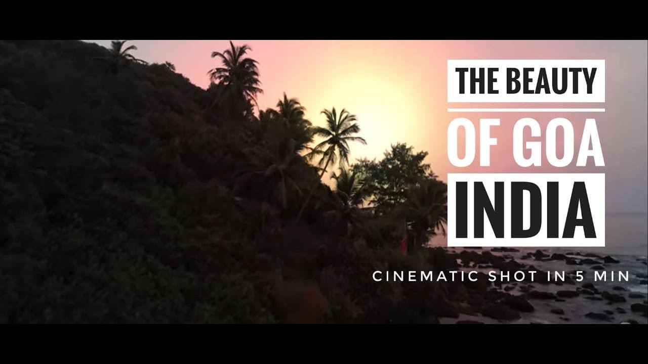 The Beauty of Goa !! INDIA !! Cinematic Shot !! - YouTube