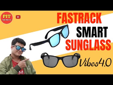 Fastrack Smart Glass Vibes4.0 Unboxing ? Bluetooth Sunglass Unboxing ...