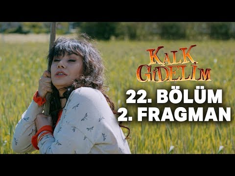 Kalk Gidelim 22. Bölüm 2. Fragman