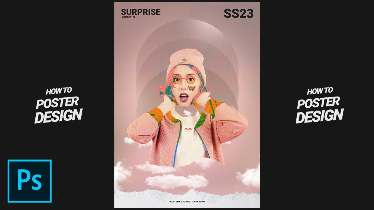 Surprise Poster Design Style Magdiel Lopez - Tutorial Photoshop CC 2021 ...