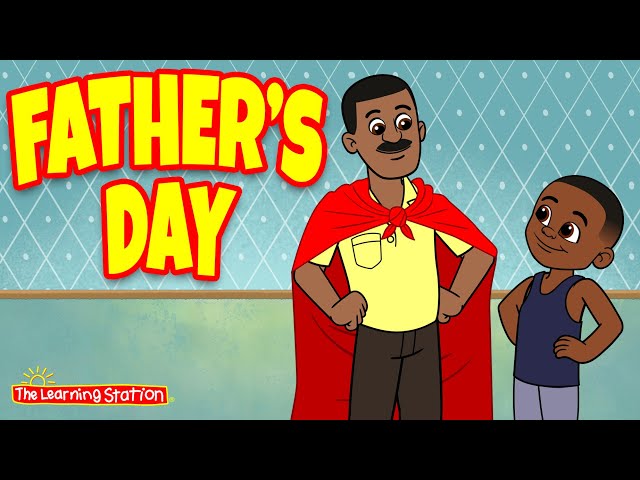 Father's Day ♫ Father's Day Song ♫ Happy Father's Day Song ♫ Kids Songs ...