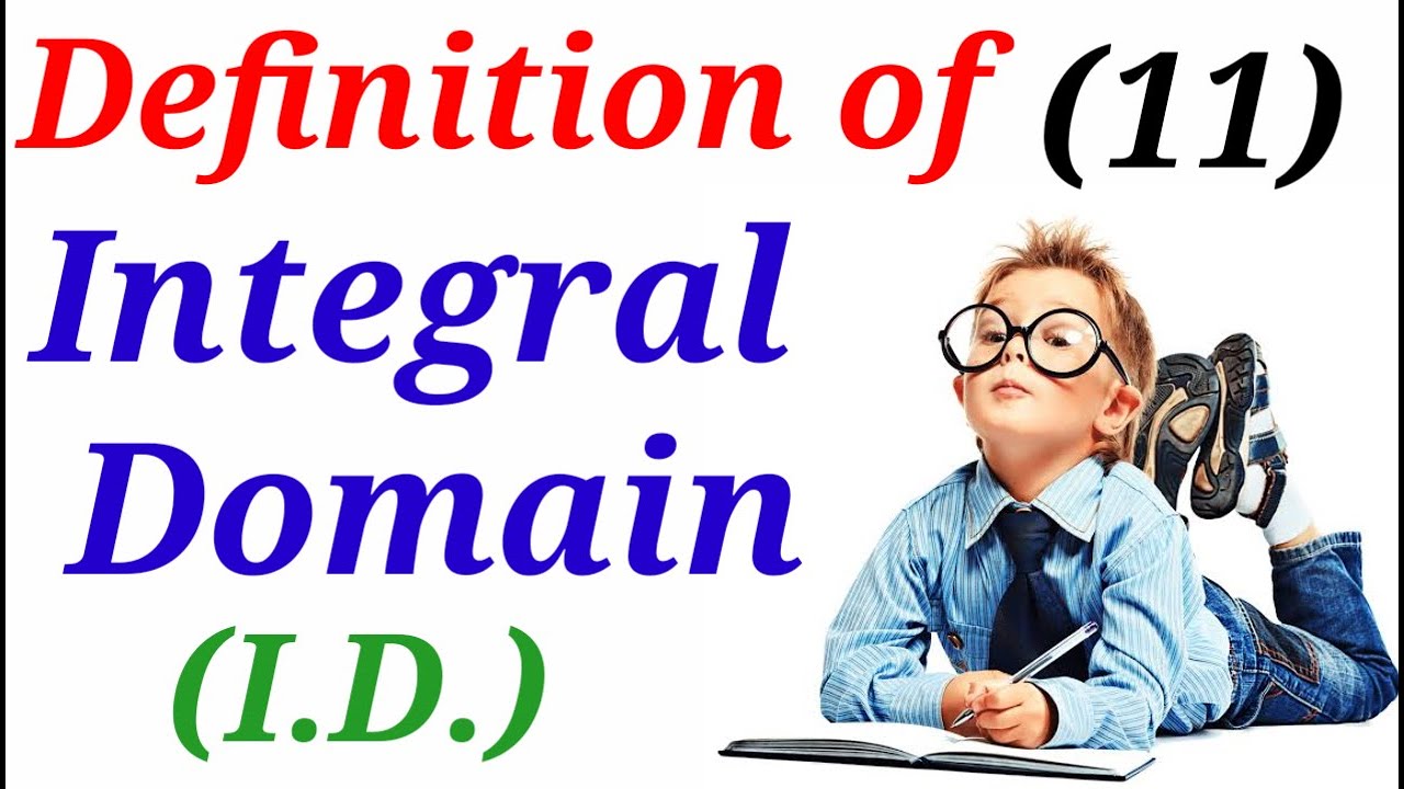 Ring ||🕺 Definition of Integral Domain (I.D.) || Ring Theory ...