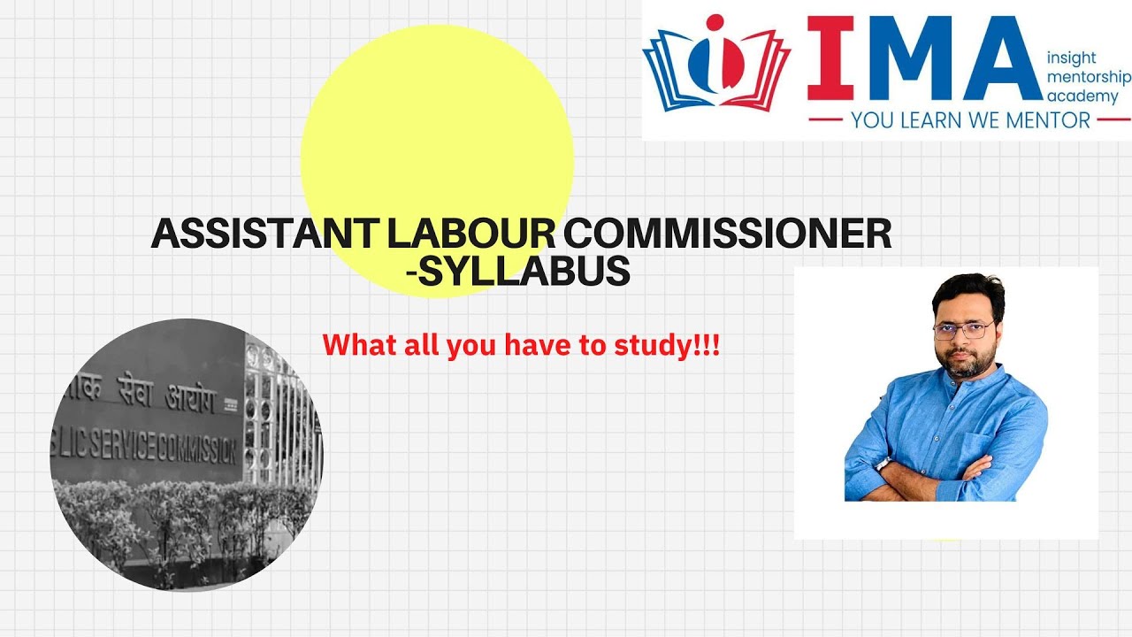 Assistant Labour Commissioner/UPSC~ Scheme of written exam, apply ...