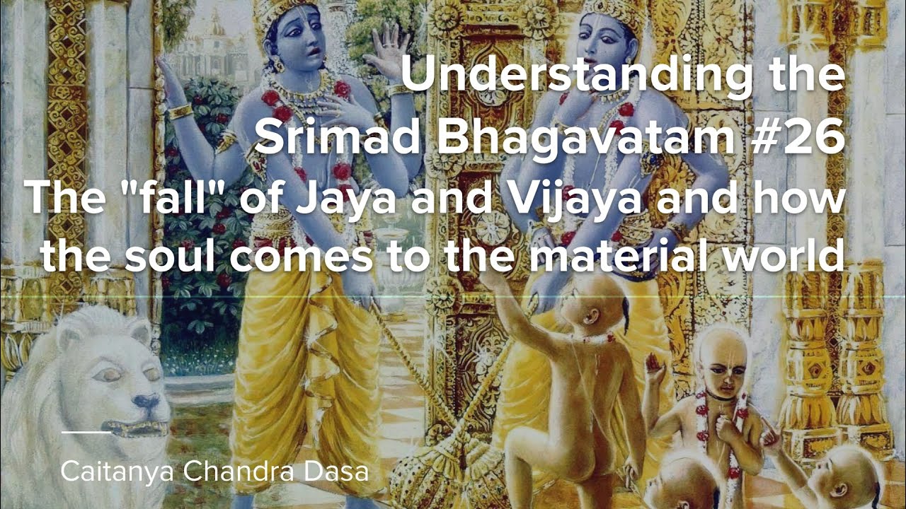 The "fall" of Jaya and Vijaya and how the soul comes to the material ...