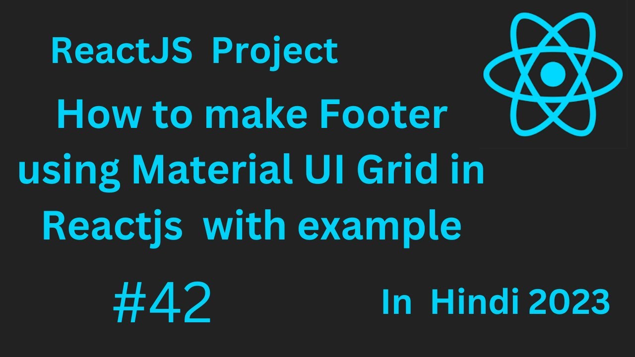 Footer In Reactjs Using Material UI Grid In Hindi With Example YouTube Footer In Reactjs Using Material UI Grid In Hindi With Example YouTube