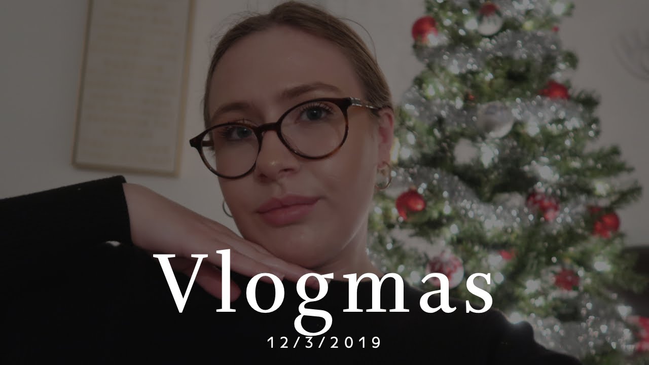 The Start of Vlogmas 2019 - YouTube