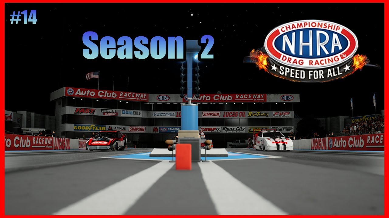 THE START OF SEASON 2 NHRA DRAG RACING CAREER MODE #14 - YouTube