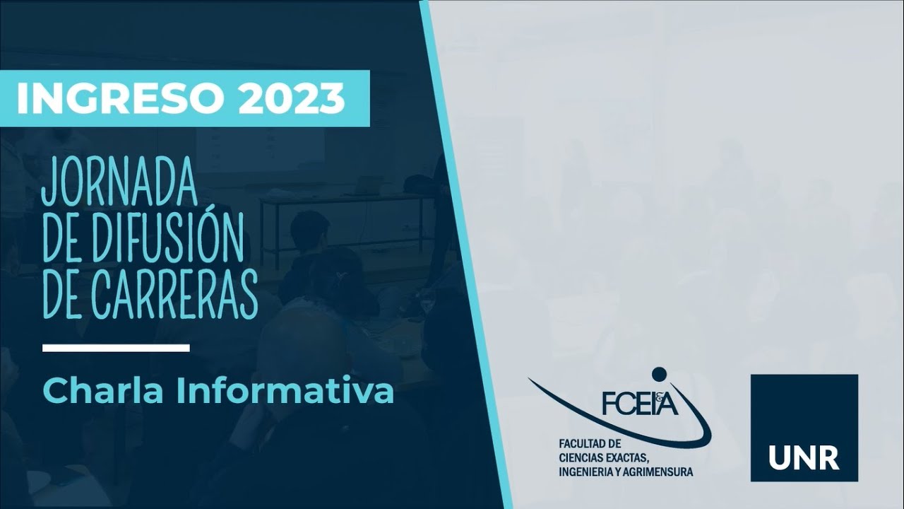 Charla sobre Ingreso 2023 a la FCEIA - YouTube