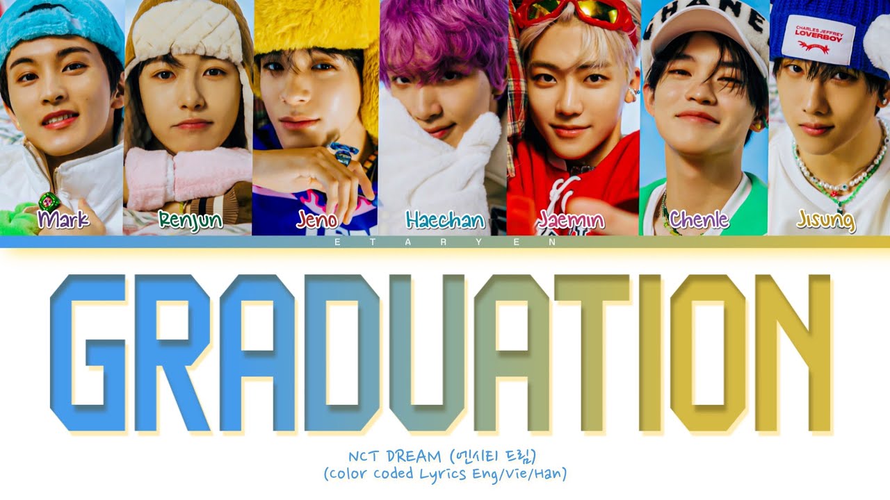 VIETSUB|• Graduation NCT DREAM (엔시티 드림 Graduation) (Color Coded Lyrics ...