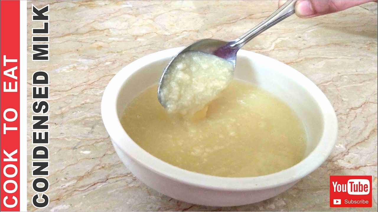 Condensed Milk | How to Make Condensed Milk at Home by cook to eat ...