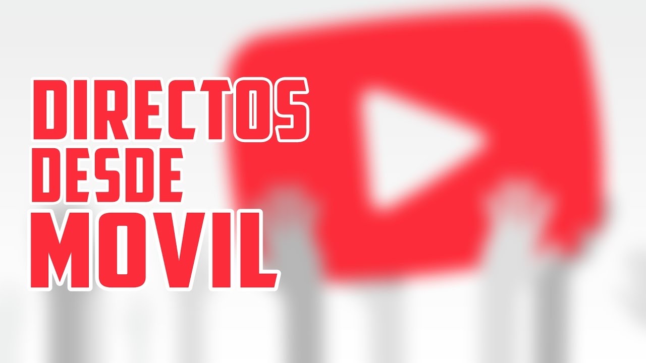 COMO HACER DIRECTOS EN YOUTUBE DESDE ANDROID + DIRECTO AHORA - YouTube