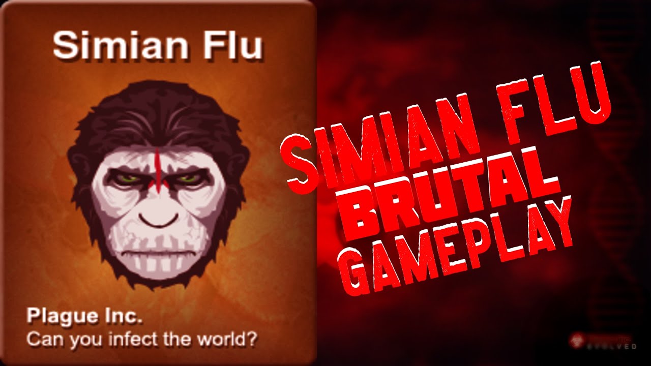 Plague Inc: Simian Flu Brutal Gameplay (Special Plague Types) - YouTube