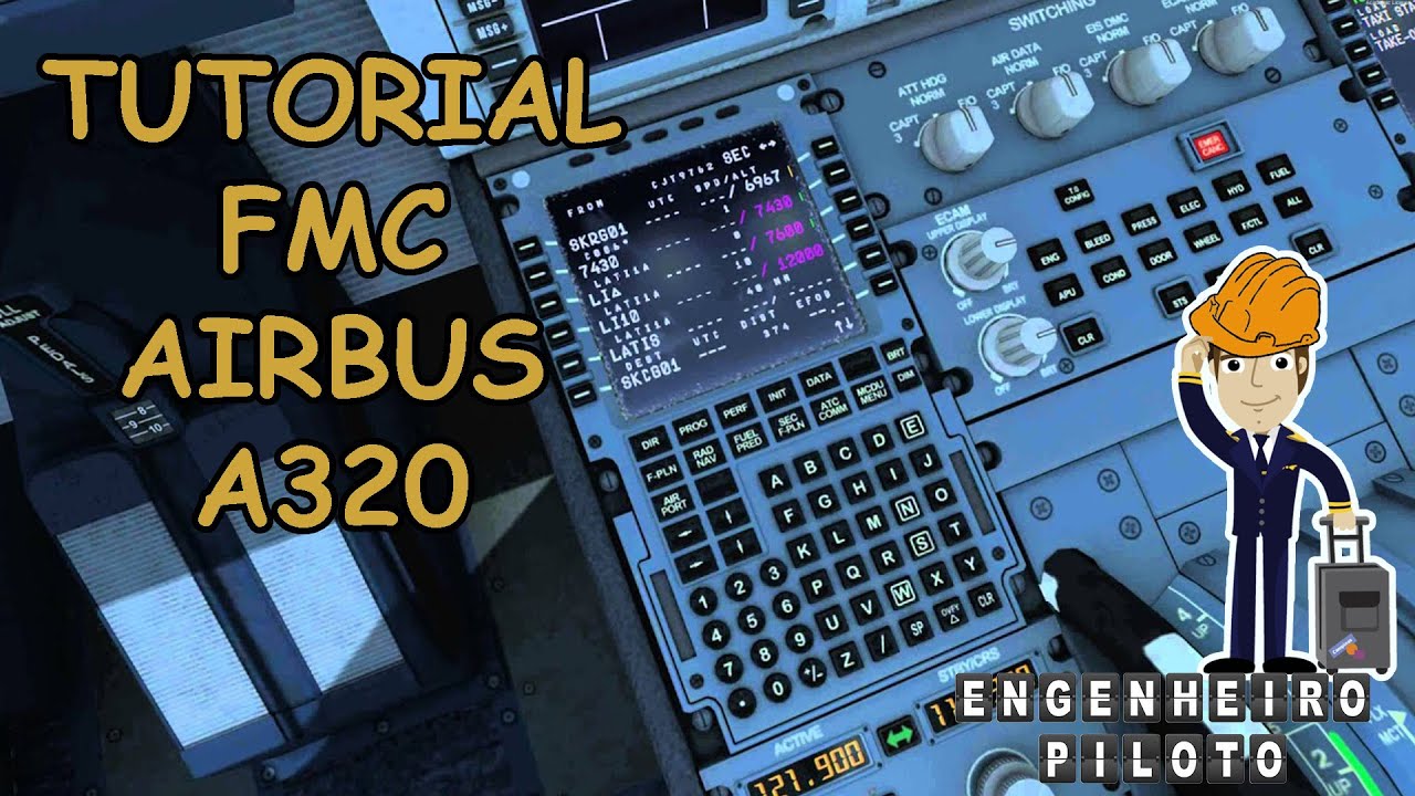 TUTORIAL FMC do AIRBUS A319/A320/A321 - Como preencher corretamente o ...